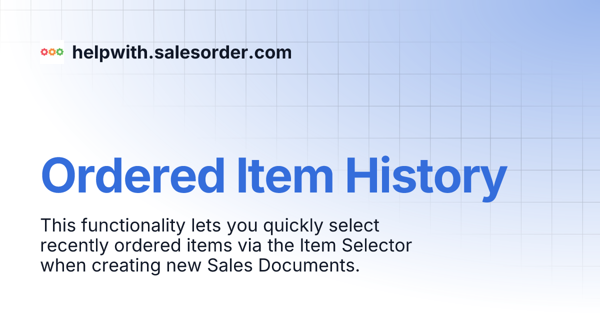 Ordered Item History | helpwith.salesorder.com