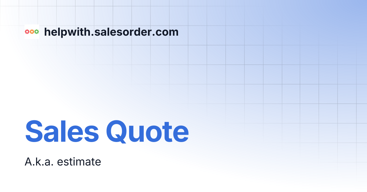 Sales Quote | helpwith.salesorder.com