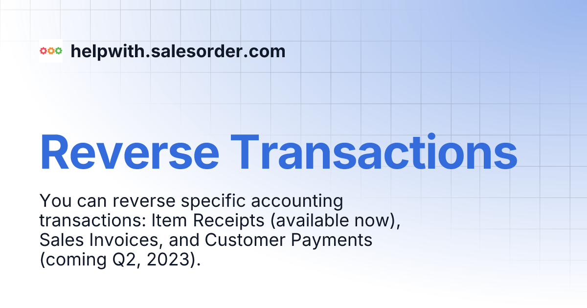 Reverse Transactions | helpwith.salesorder.com