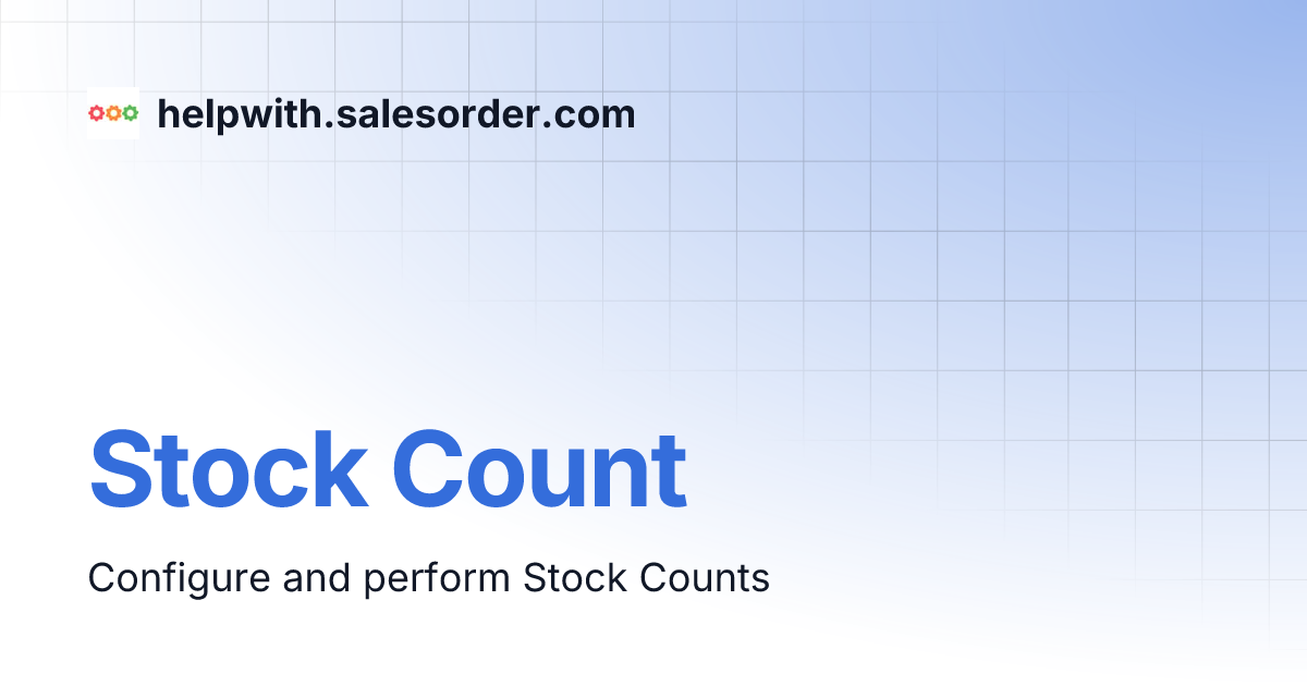 Stock Count | helpwith.salesorder.com